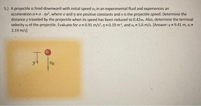 Solved 5.) A projectile is fired downward with initial speed | Chegg.com