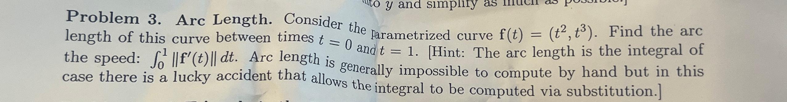 Solved Problem 3. ﻿Arc Length. Consider the parametrized | Chegg.com