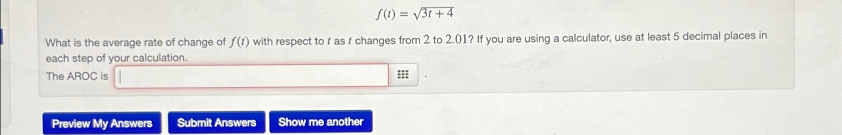 Solved f(t)=3t+42What is the average rate of change of f(t) | Chegg.com