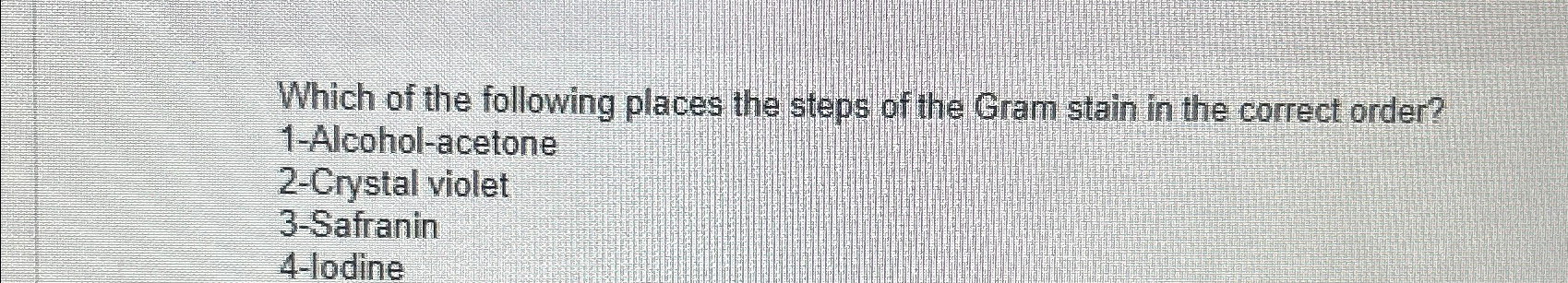 Solved Which of the following places the steps of the Gram | Chegg.com