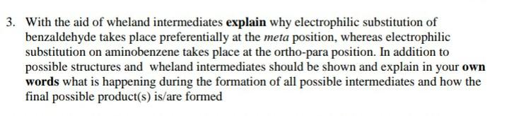 Solved 3. With the aid of wheland intermediates explain why | Chegg.com