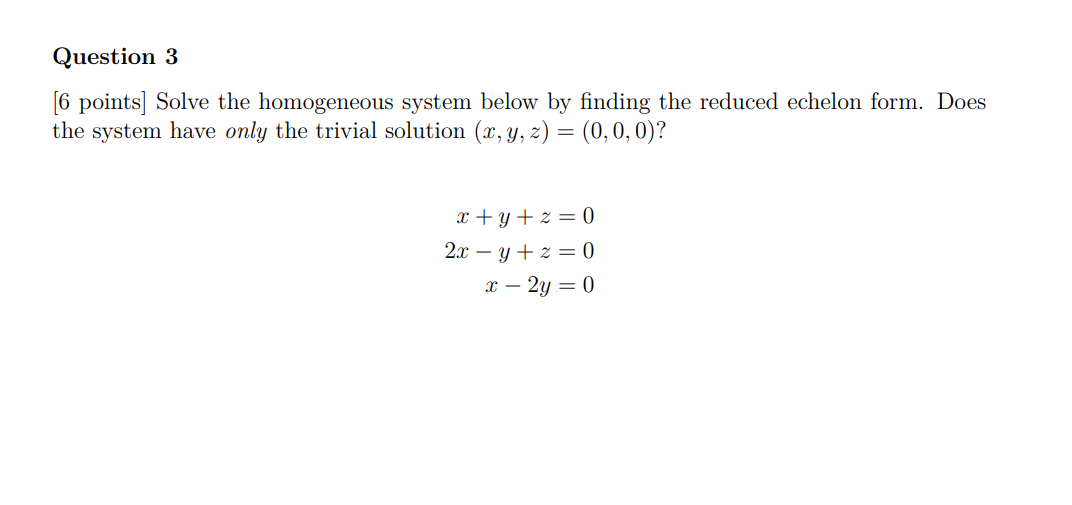 Solved Question 3[6 ﻿points] ﻿Solve the homogeneous system | Chegg.com
