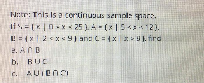 Solved Note: This is a continuous sample space. If S = {x 0 | Chegg.com