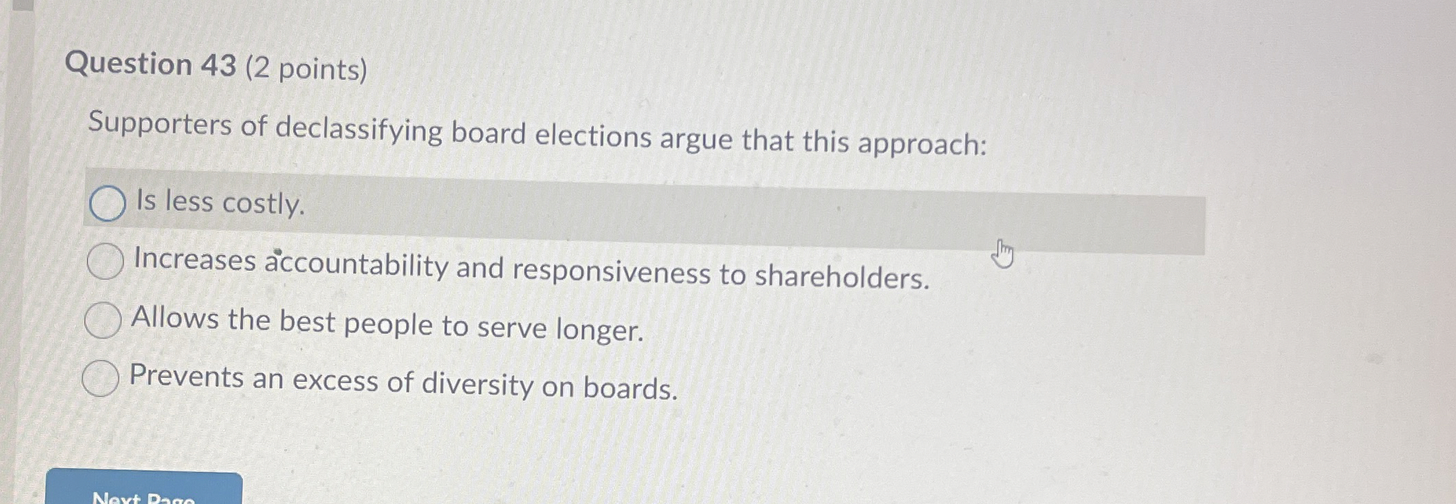 Solved Question 43 (2 ﻿points)Supporters of declassifying | Chegg.com