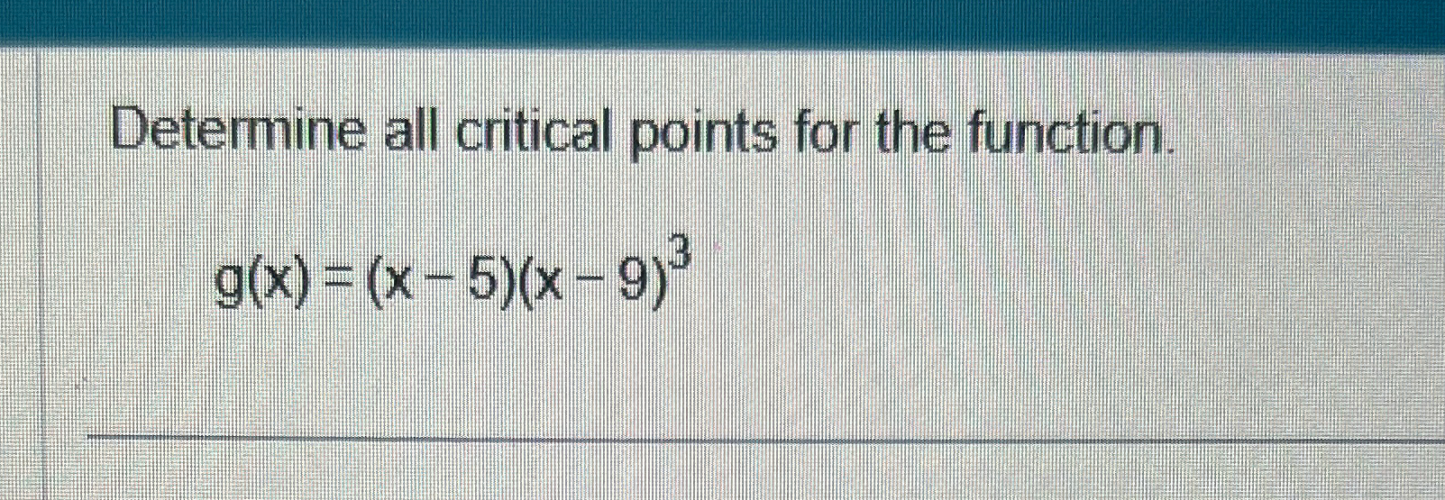Solved Determine all critical points for the | Chegg.com