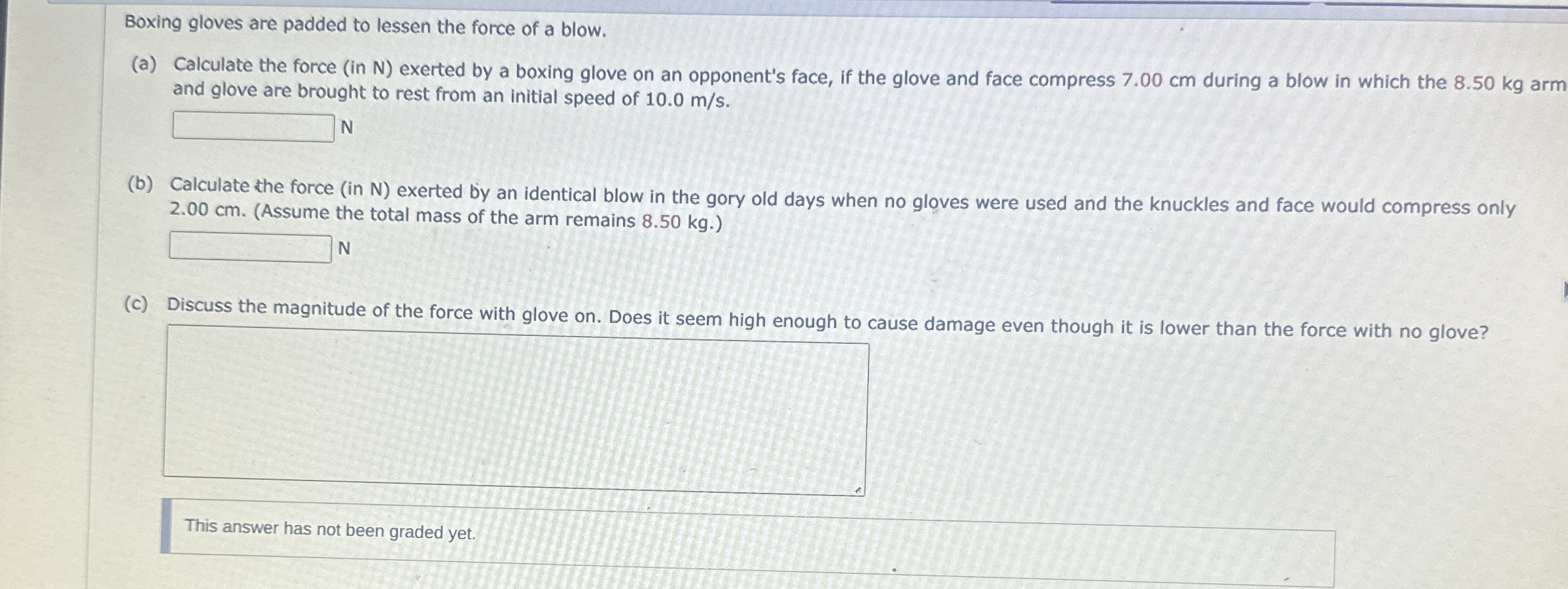 Solved by an EXPERT Boxing gloves are padded to lessen the force of a | Chegg.com