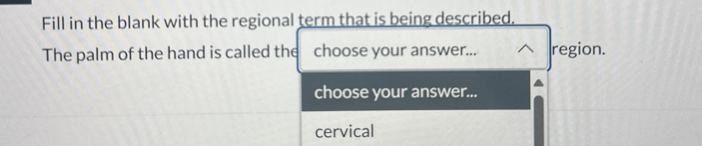 Solved Fill in the blank with the regional term that is | Chegg.com
