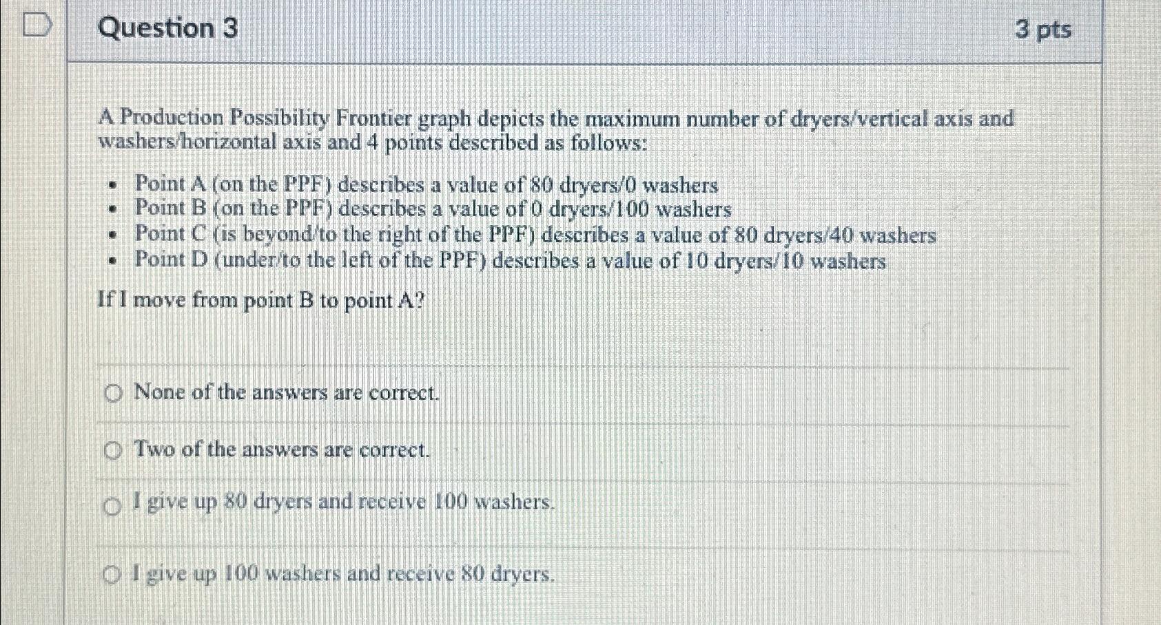 Solved Question 33 ﻿ptsA Production Possibility Frontier | Chegg.com