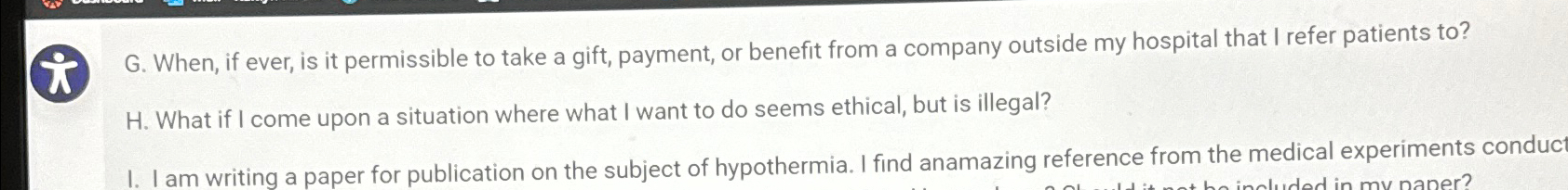 Solved G. ﻿When, if ever, is it permissible to take a gift, | Chegg.com