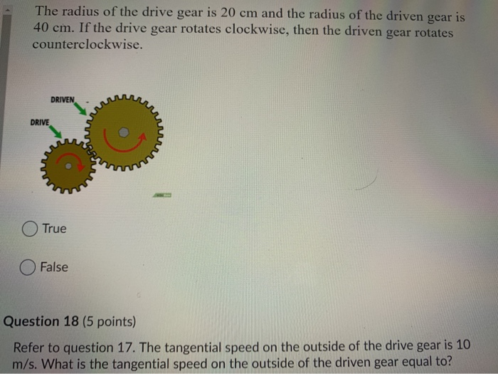 Solved The radius of the drive gear is 20 cm and the radius | Chegg.com