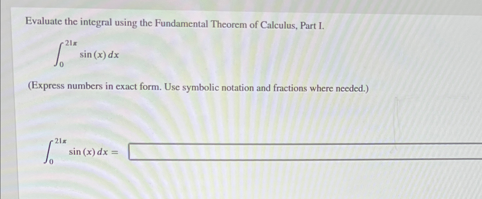 Solved Evaluate the integral using the Fundamental Theorem | Chegg.com