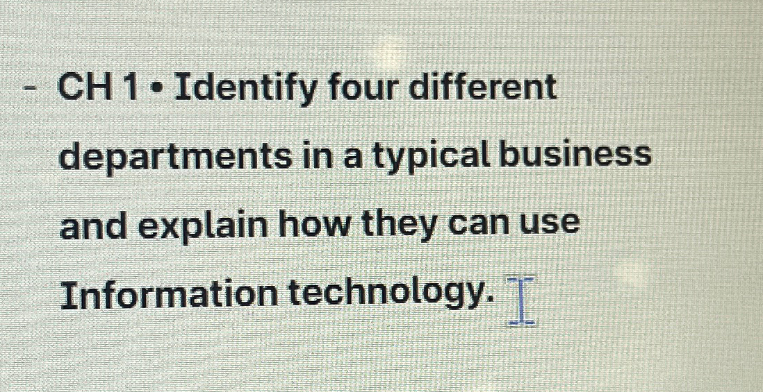 Solved CH1* ﻿Identify four different departments in a | Chegg.com