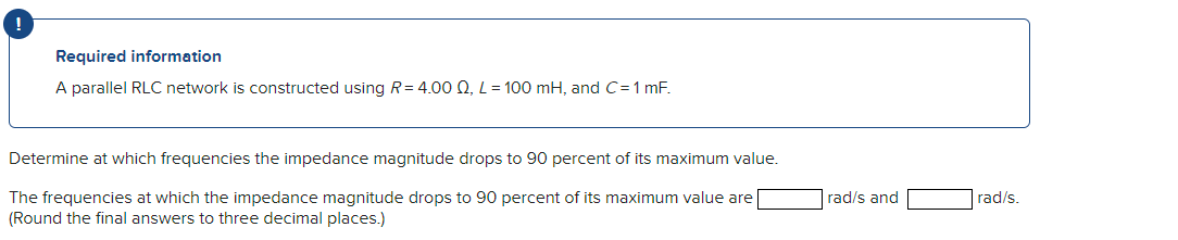 Solved !Required informationA parallel RLC ﻿network is | Chegg.com