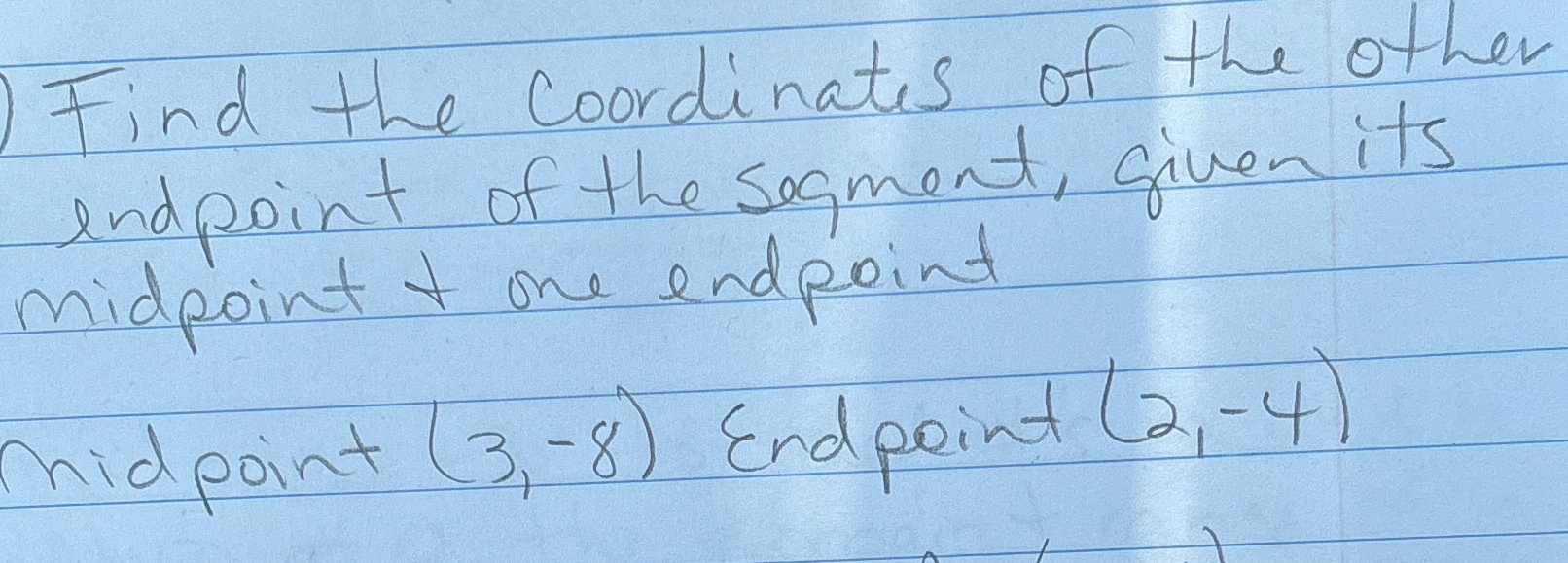 Solved Find the coordinates of the other endpoint of the | Chegg.com