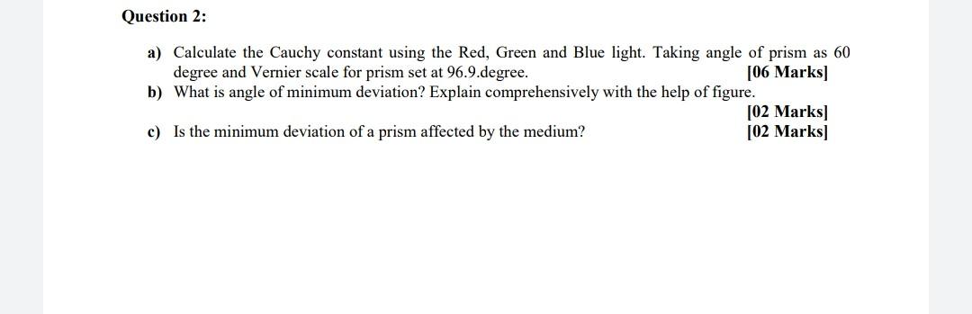 Solved Question 2: a) Calculate the Cauchy constant using | Chegg.com