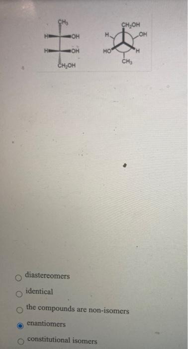 Solved CH,OH OH OH HOH HO H CH CH, OH diastereomers | Chegg.com