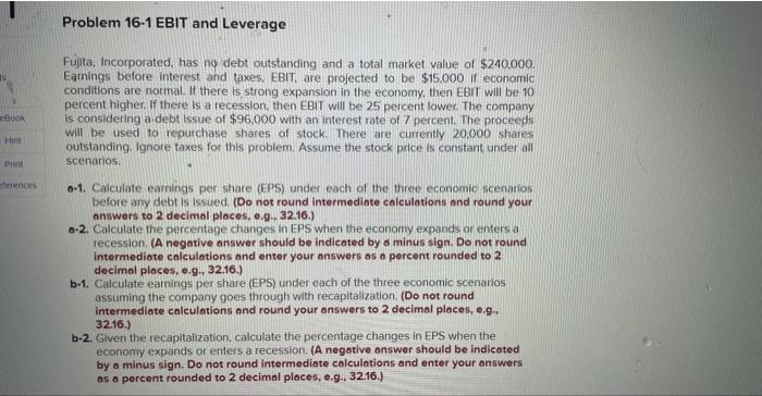 Solved Problem 16-1 EBIT and Leverage Fujita, Incorporated, | Chegg.com