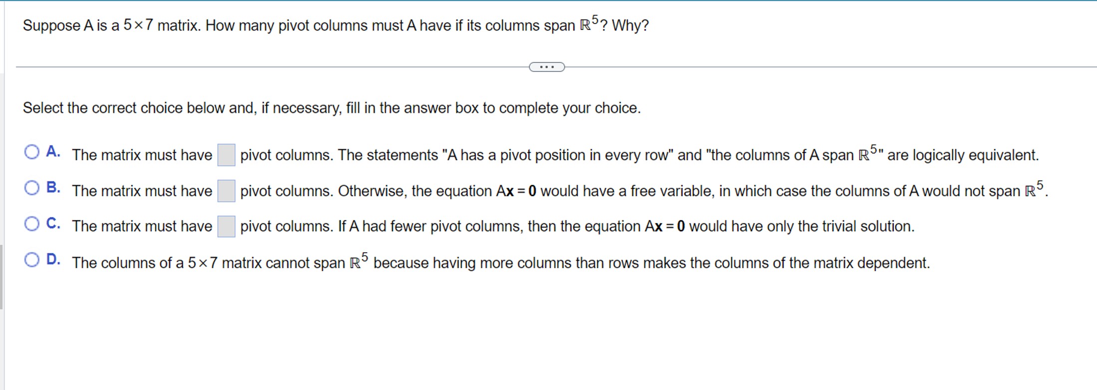 Solved Suppose A ﻿is a 5×7 ﻿matrix. How many pivot columns | Chegg.com