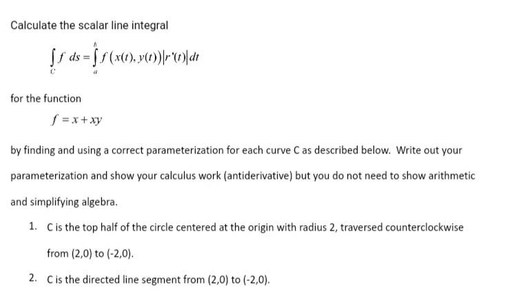 Solved Calculate the scalar line integral [ 1 ds = [/(x6), | Chegg.com