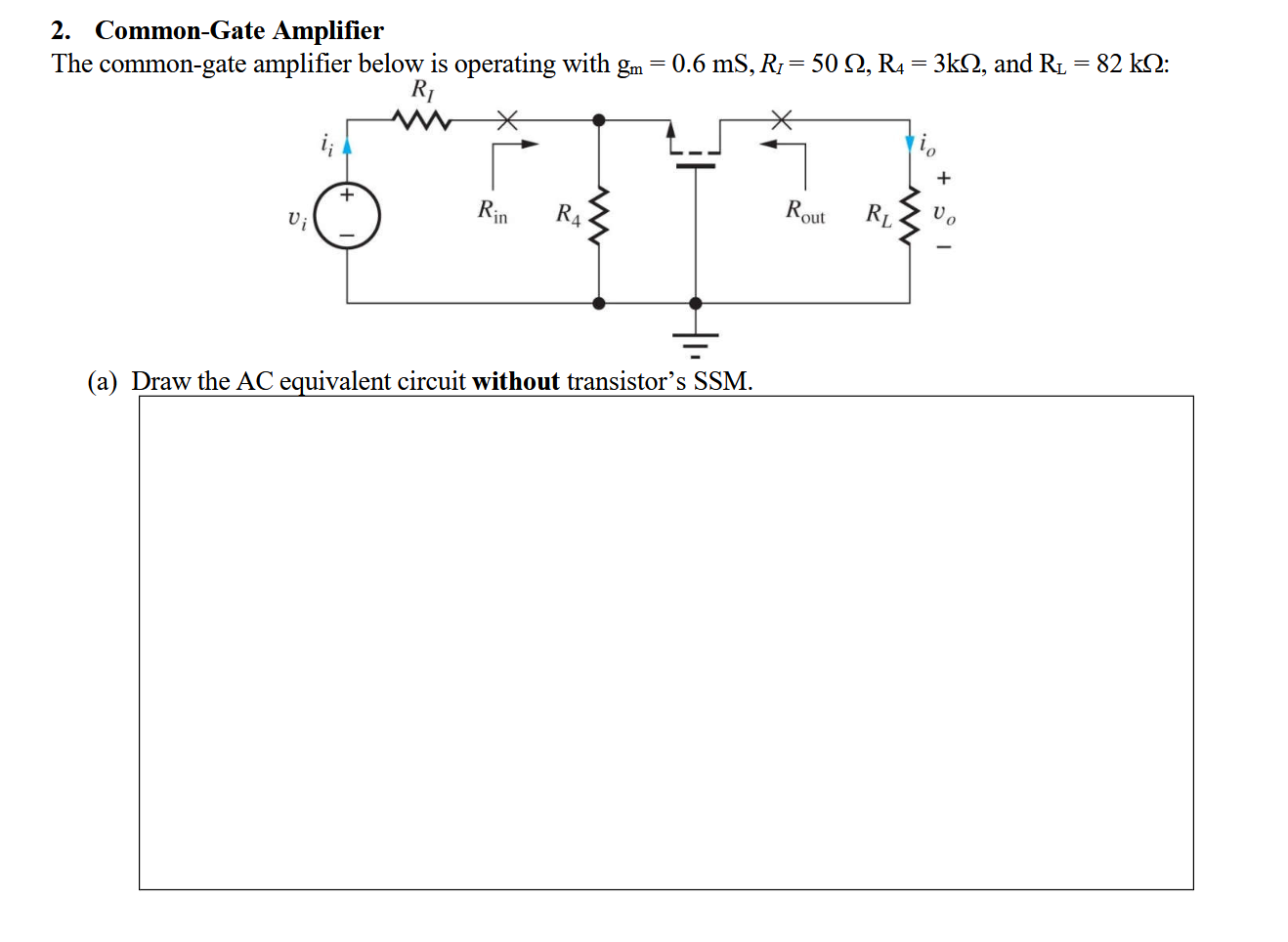 Solved Common-Gate AmplifierThe common-gate amplifier below | Chegg.com