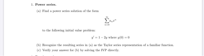 Solved 1. Power series. (a) Find a power series solution of | Chegg.com