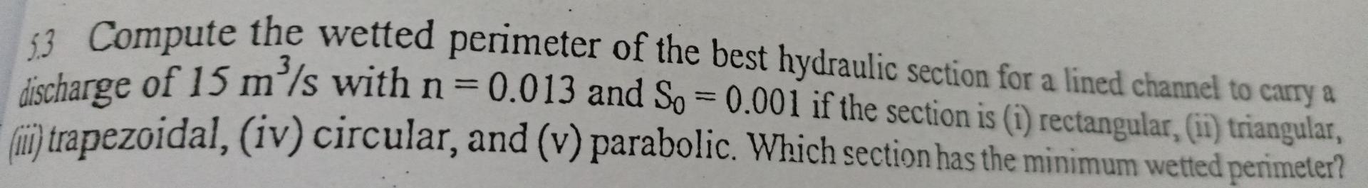 Solved 53 Compute the wetted perimeter of the best hydraulic | Chegg.com