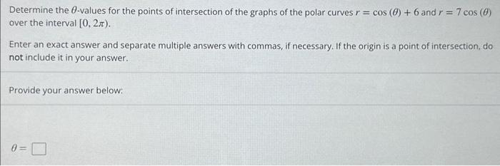 Solved Determine the θ-values for the points of intersection | Chegg.com