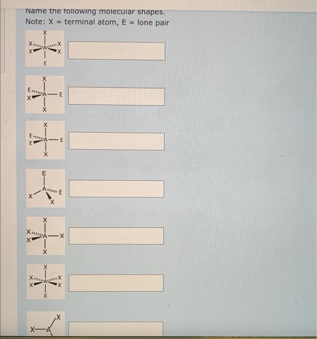 Solved X= terminal atom, E= lone pair | Chegg.com
