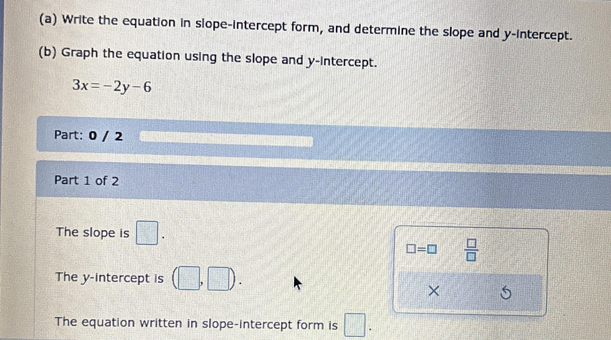 Solved Steps for (a) ﻿Write the equation in slope-intercept | Chegg.com