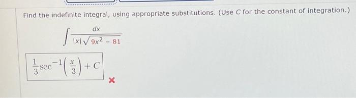 Solved Find the indefinite integral, using appropriate | Chegg.com