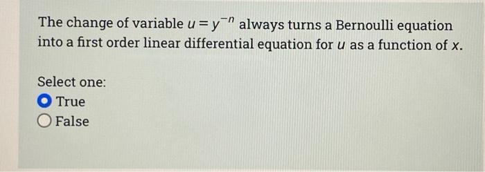 Solved The change of variable u=y" always turns a Bernoulli | Chegg.com