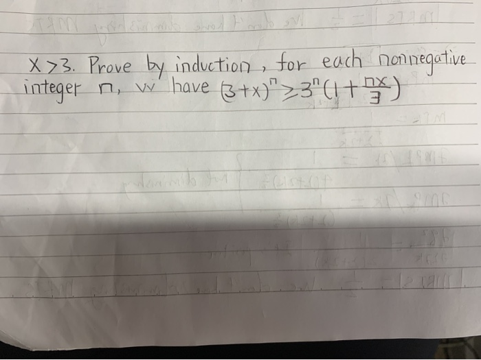 Solved X>3. Prove by induction, for each non negative | Chegg.com