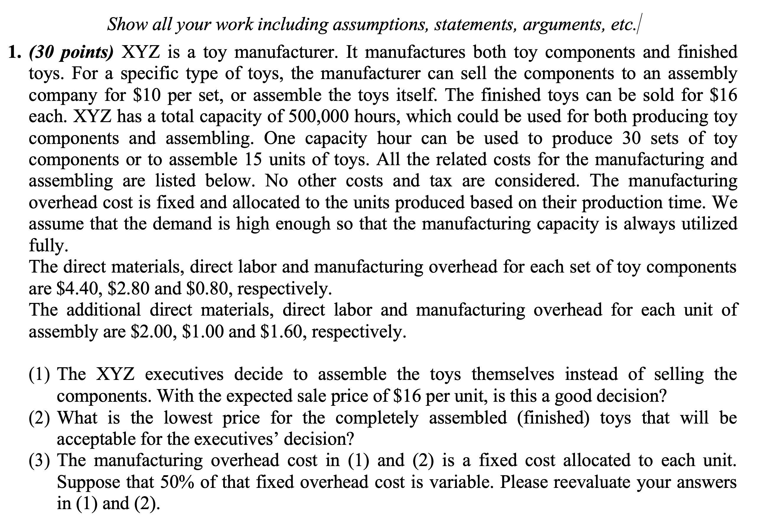 Solved Show all your work including assumptions, statements, | Chegg.com