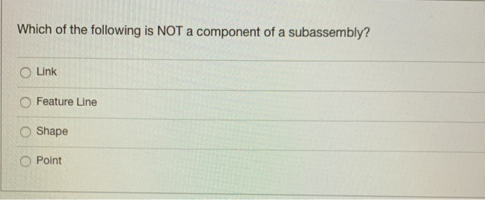 Solved Which of the following is NOT a component of a | Chegg.com