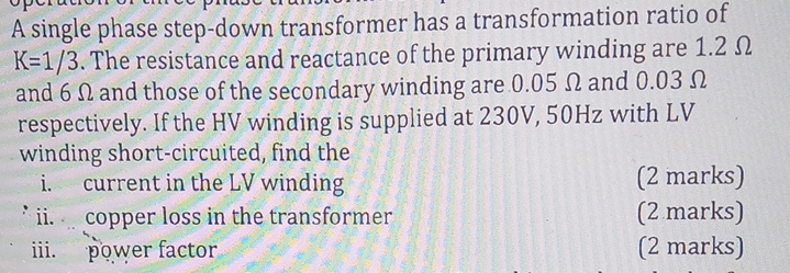 Solved A single phase step-down transformer has a | Chegg.com