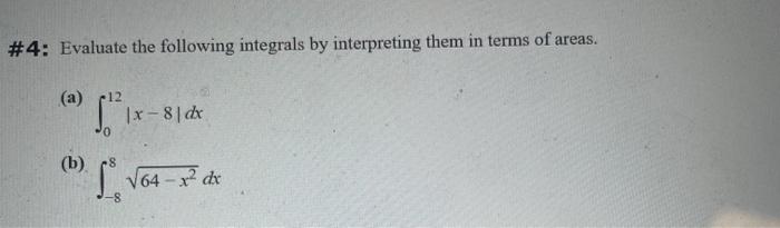 Solved #4: Evaluate the following integrals by interpreting | Chegg.com