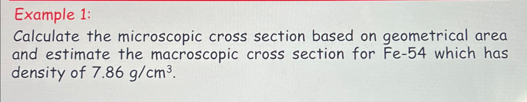 Solved Example 1:Calculate the microscopic cross section | Chegg.com