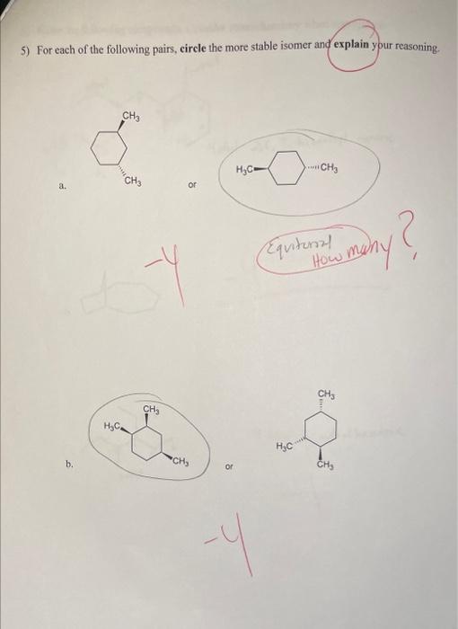 Solved 5) For each of the following pairs, circle the more | Chegg.com