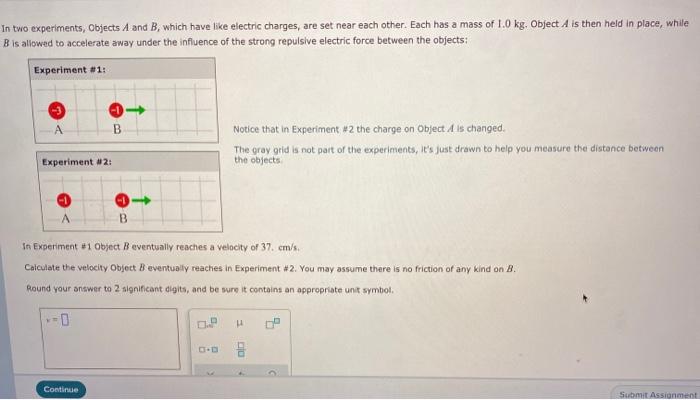 Solved In two experiments, Objects A and B, which have like | Chegg.com