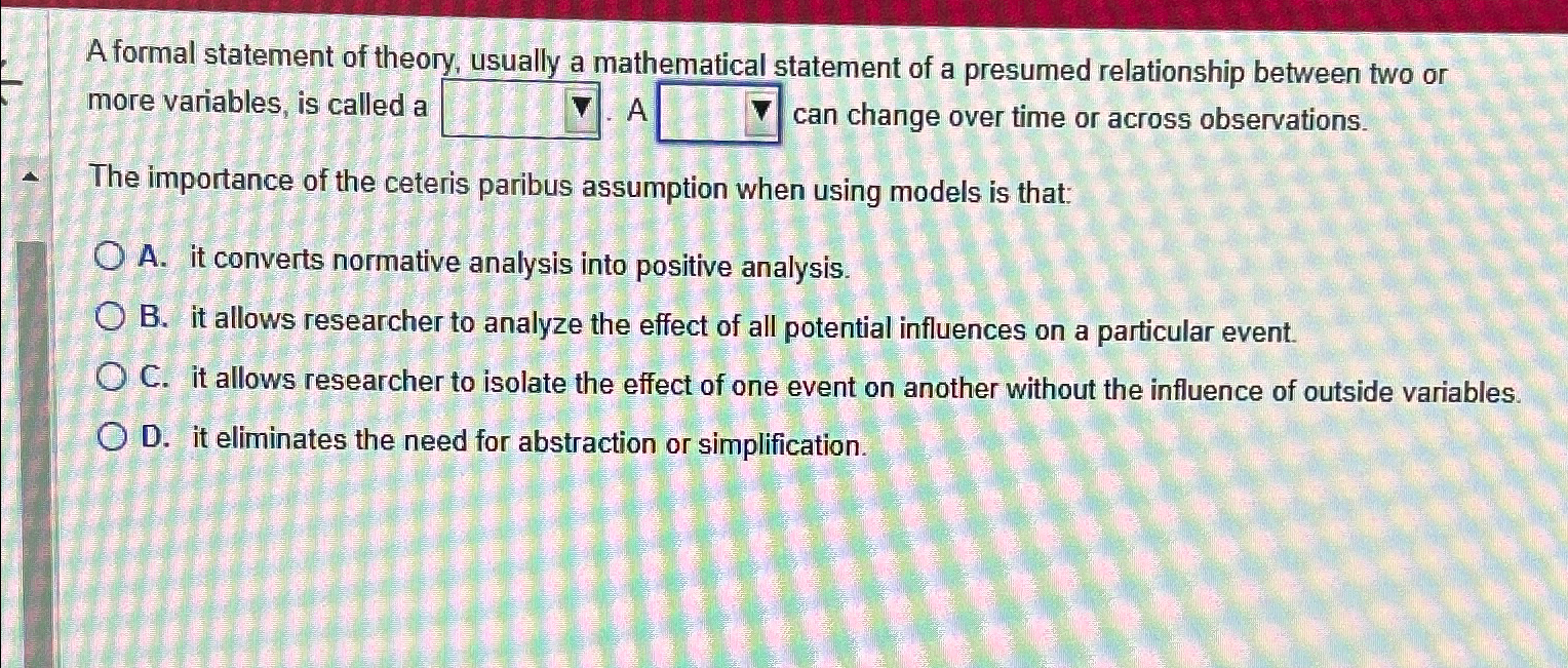 Solved A formal statement of theory, usually a mathematical | Chegg.com