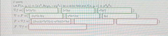 Solved Let F(z,y,z)=(xz2,9xyz,−xy3z) be a vector field and | Chegg.com
