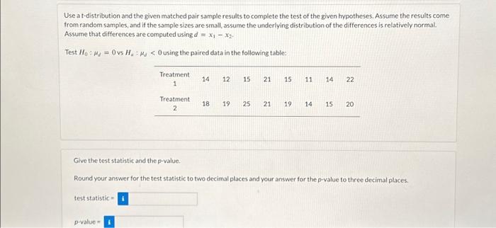 Solved Use a t-distribution and the given matched pair | Chegg.com