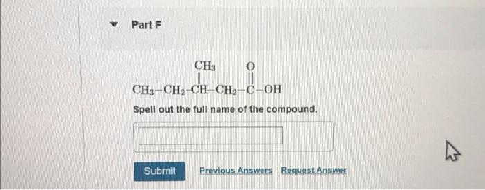 Solved Part F CH3 CH3-CH₂-CH-CH₂-C-OH Spell out the full | Chegg.com