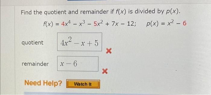 Solved Find the quotient and remainder if f(x) is divided by | Chegg.com
