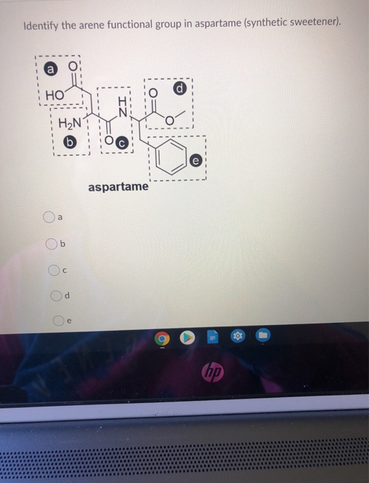 Solved Identify the arene functional group in aspartame | Chegg.com