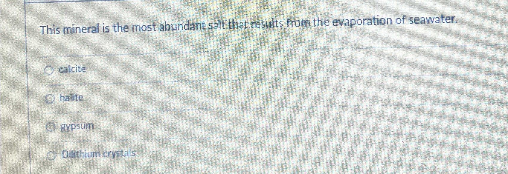 Solved This mineral is the most abundant salt that results | Chegg.com