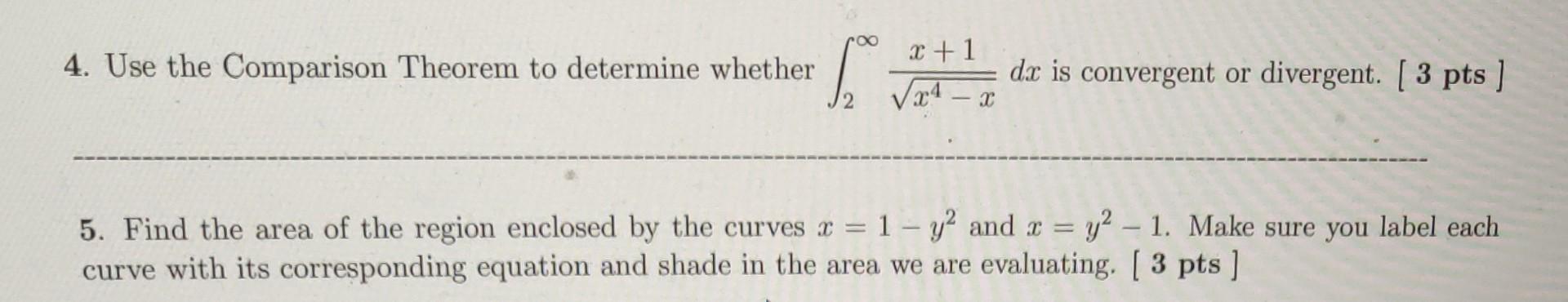 Solved 4. Use the Comparison Theorem to determine whether | Chegg.com