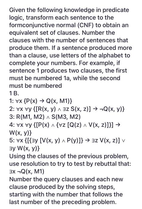 Solved Given the following knowledge in predicate logic, | Chegg.com