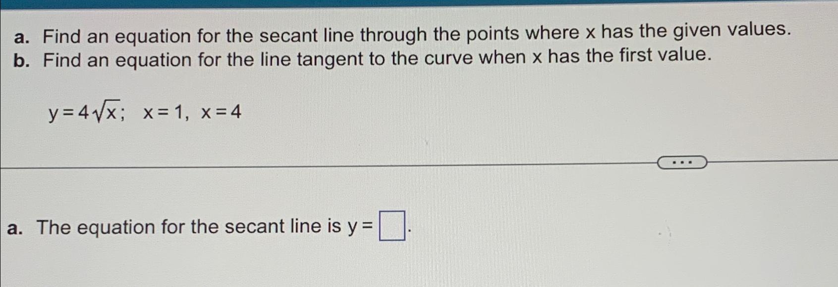 Solved a. ﻿Find an equation for the secant line through the | Chegg.com