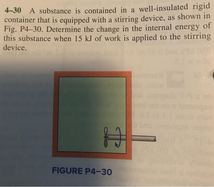 Solved 4–30 A substance is contained in a well-insulated | Chegg.com